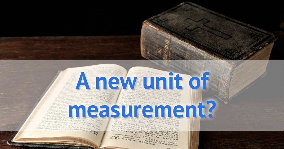 A New Unit of Measurement? - Ask Leo!