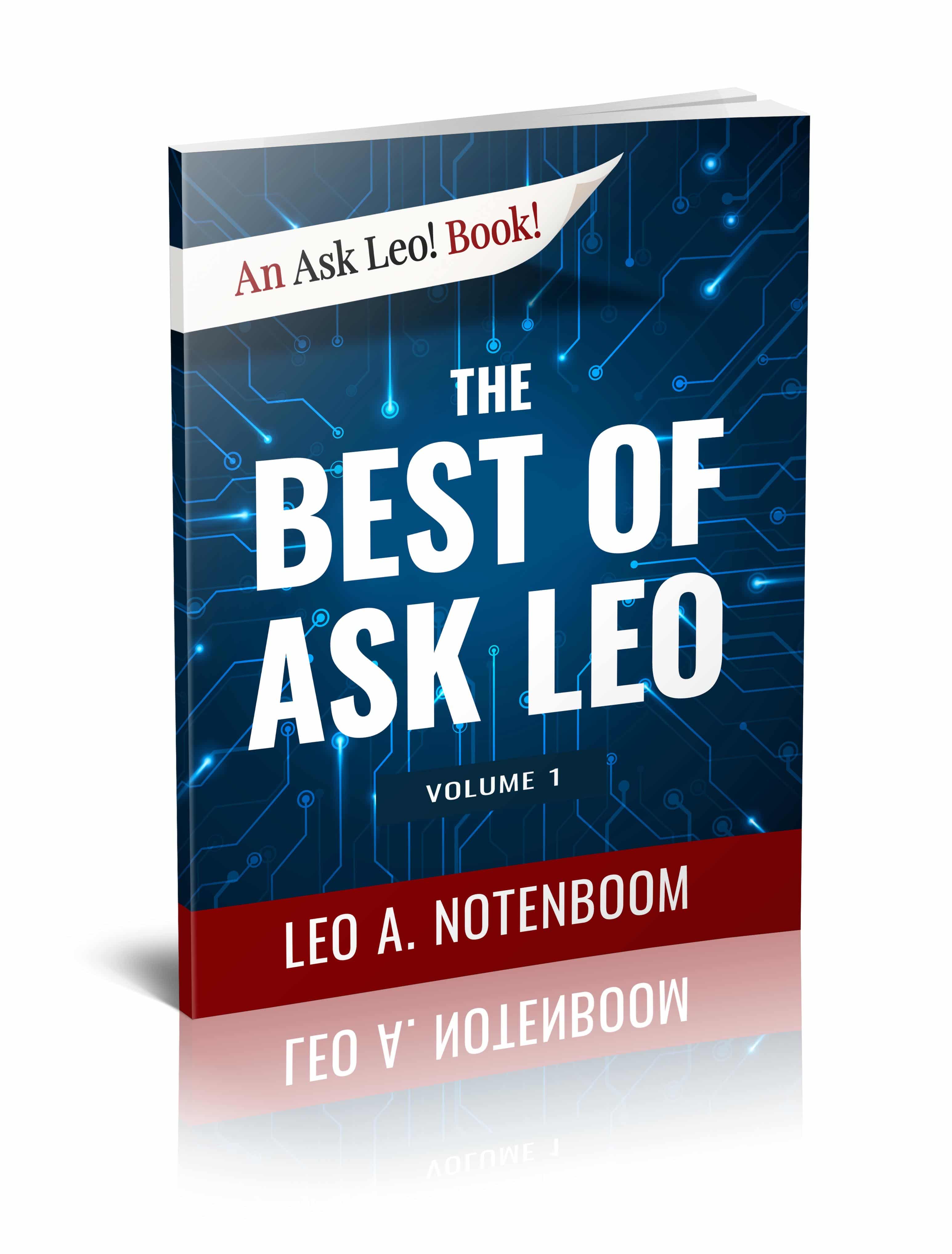 The Best of Ask Leo! - Volume 1 - Ask Leo!