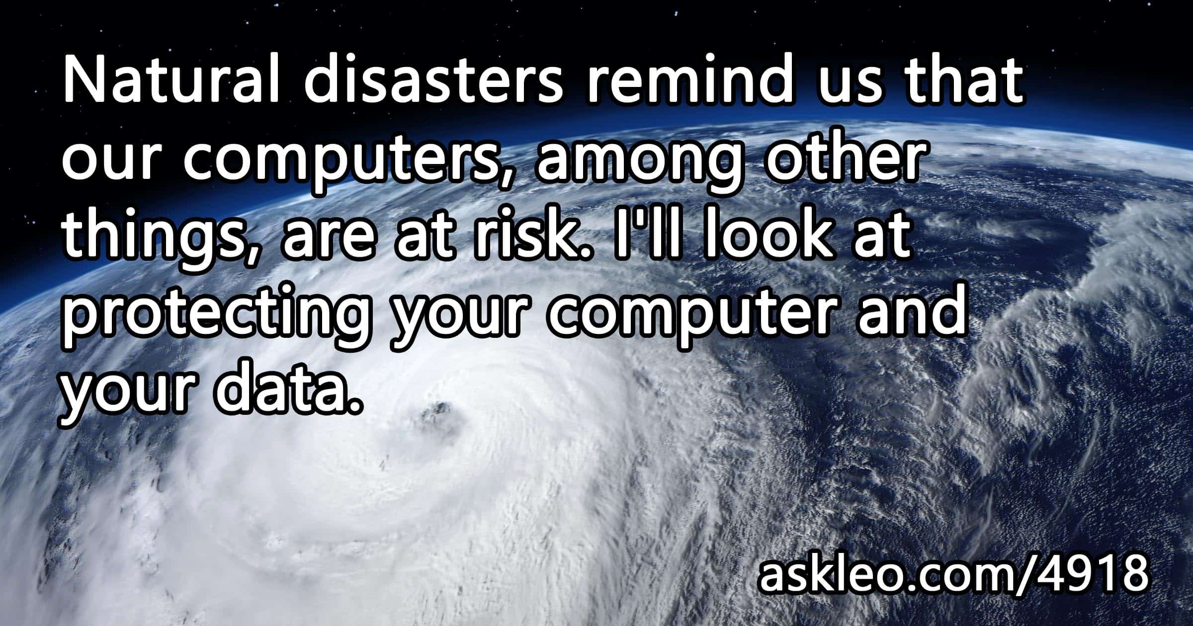How to Protect Your Computer from Natural Disasters - Ask Leo!