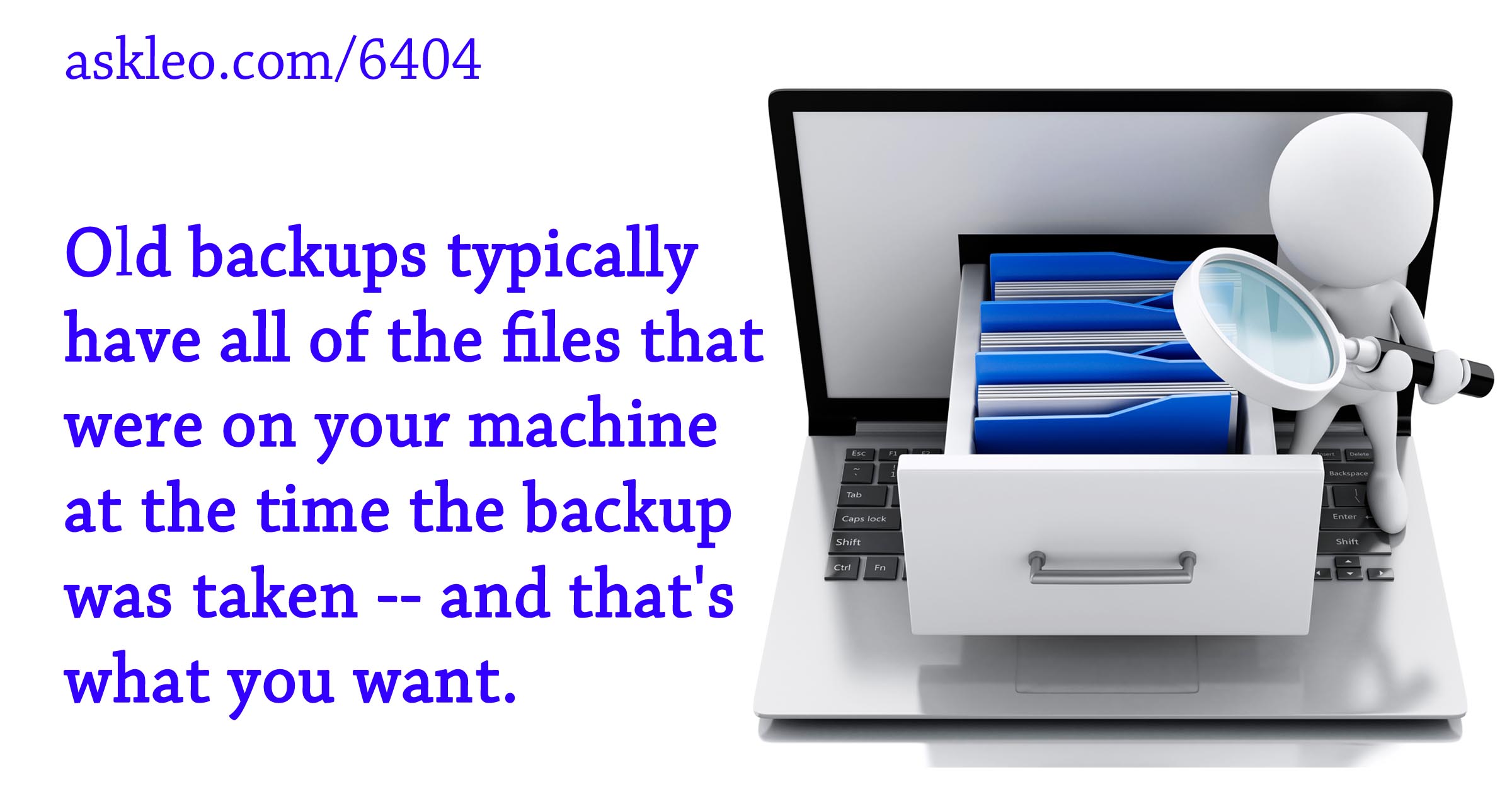 Are Deleted Files also Deleted from Backups? - Ask Leo!